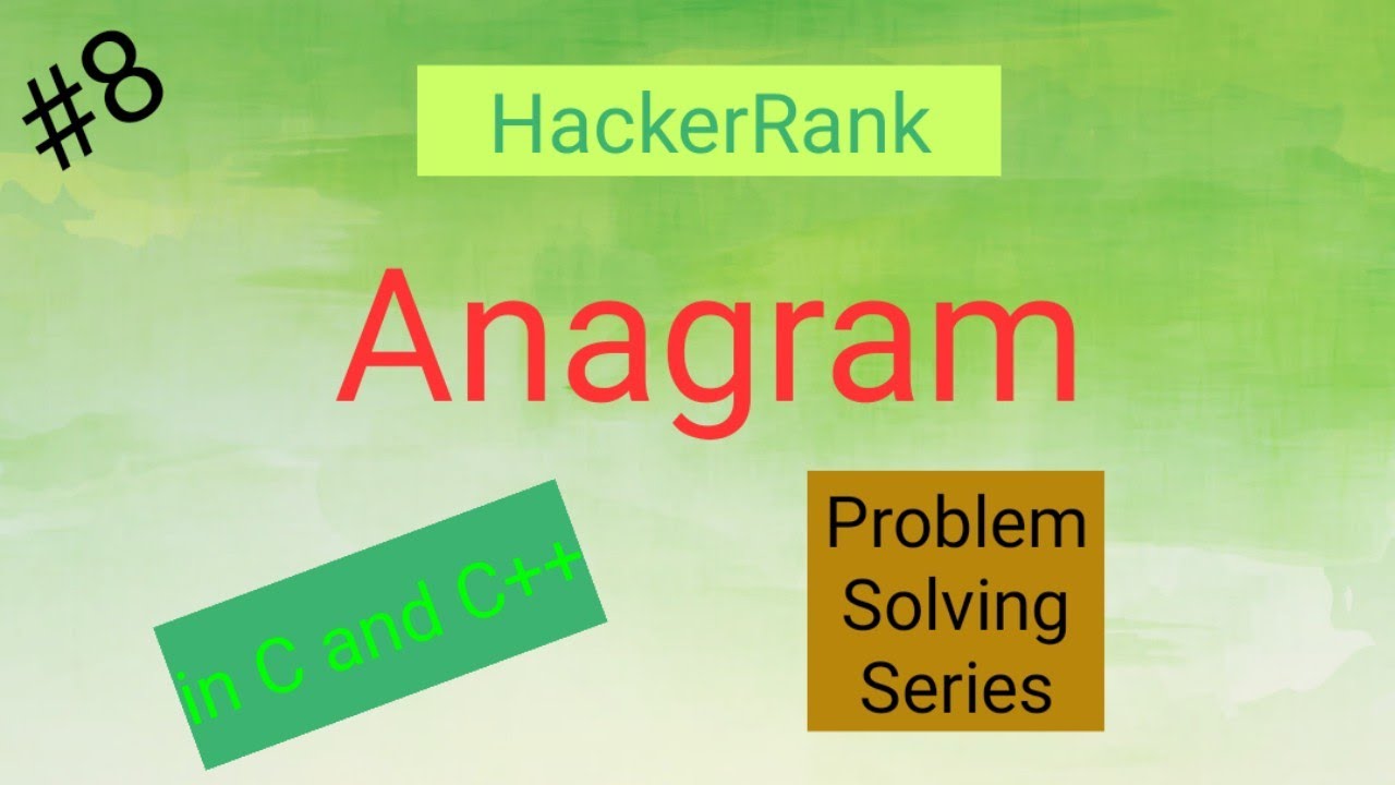 Anagram | Hackerrank Solution in C and C++