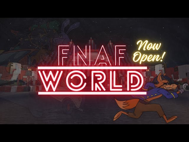 = FNAF WORLD = Minecraft Map