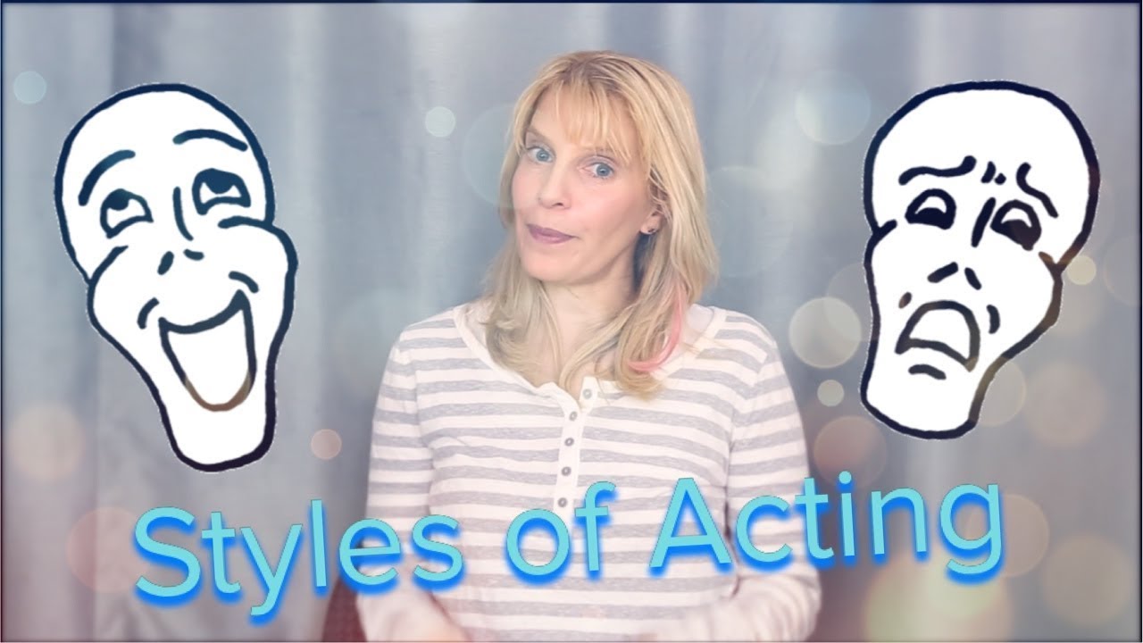 Styles of Acting