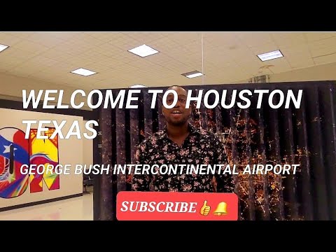Welcome To Houston Texas George Bush Airport LAYN TRAVELS