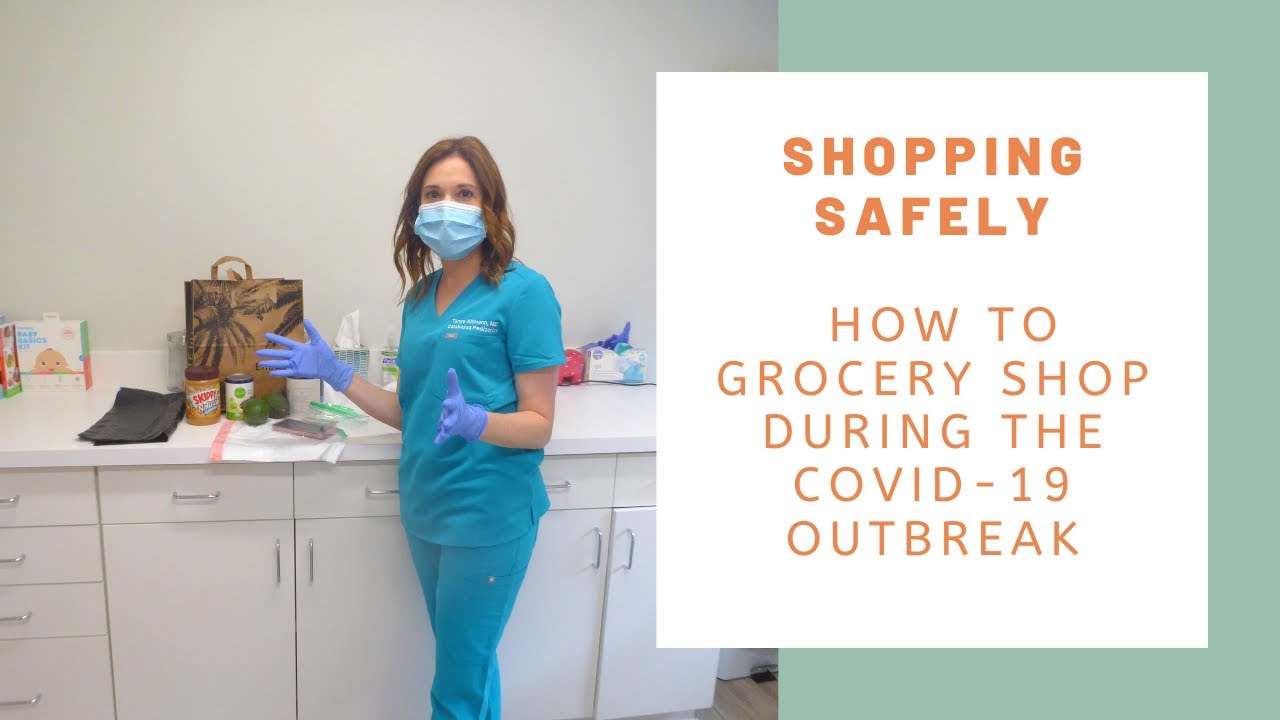 How to Safely Grocery Shop During COVID-19 Outbreak