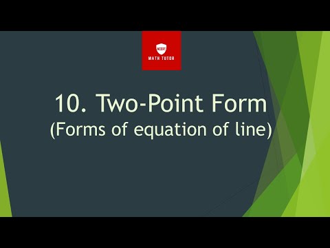 Two-Point Form (Forms of equation of line) Video Lecture - Crash Course ...
