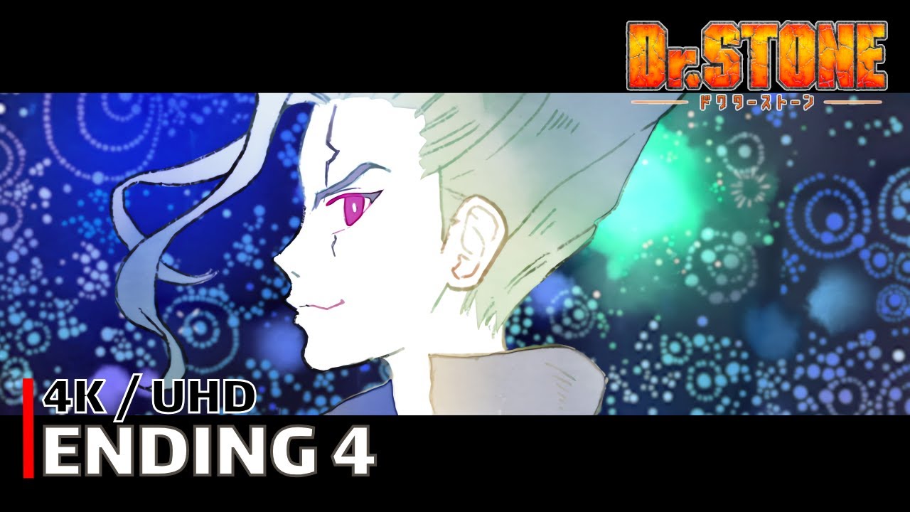 Dr. Stone - Ending 4 【Where Do We Go?】 4K / UHD Creditless | CC