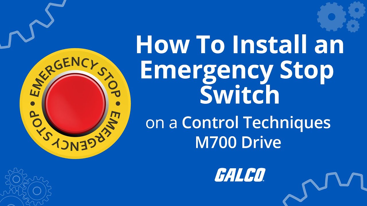 How To Install an Emergency Stop Switch on a Control Techniques M700 Drive | Galco