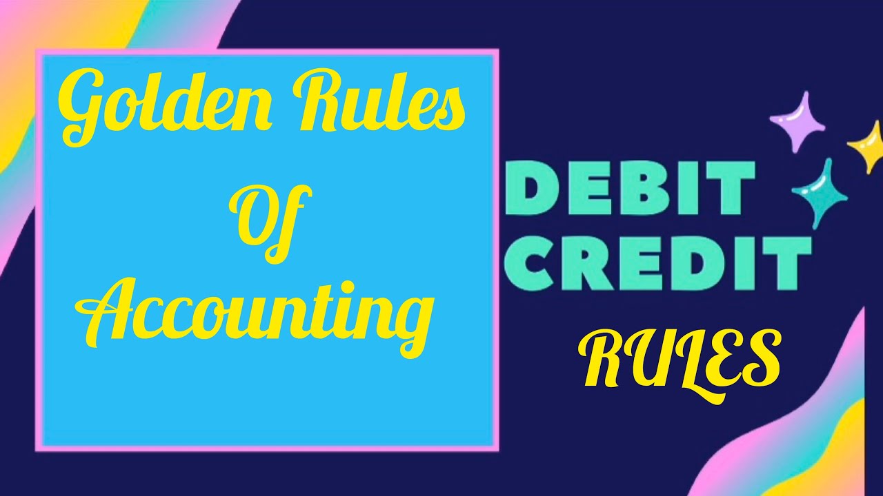 Golden Rules of Accounting (FULL PPT)