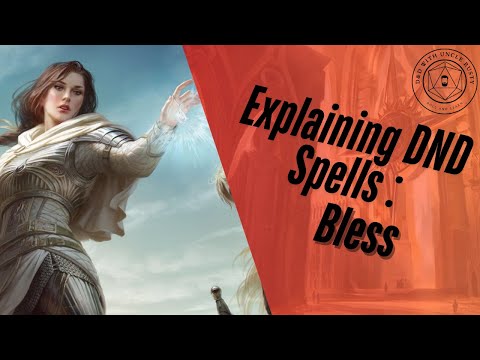 In-Depth D&D Spell Explanations - Bless | 2024 Edition