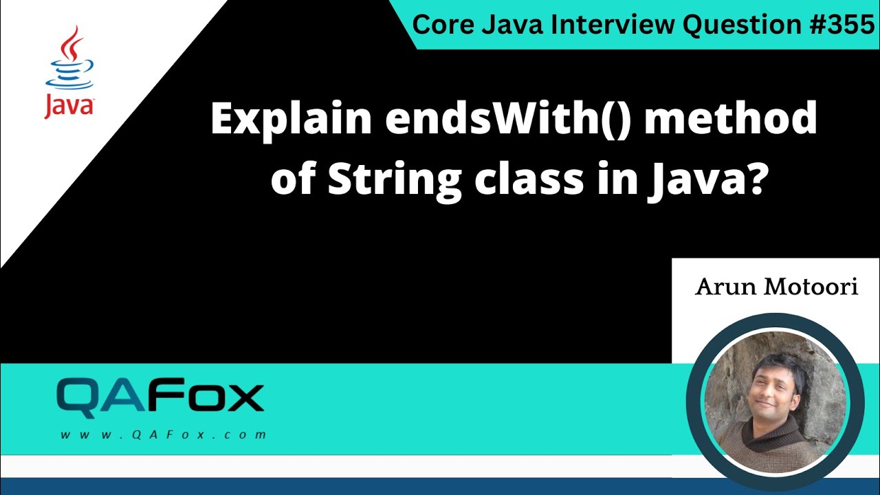 Explain endsWith() method of String Class in Java (Core Java Interview Question #355)
