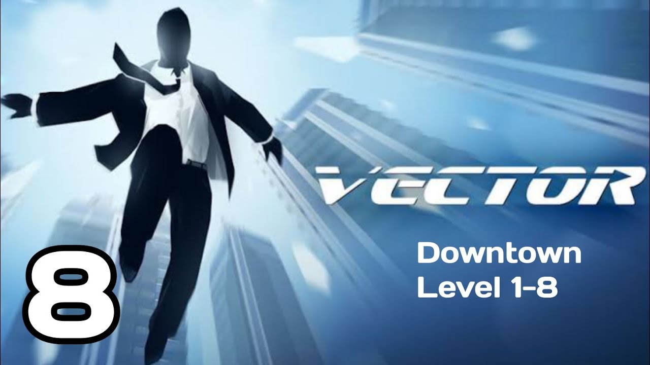 Vector Downtown Level 1-8 Gameplay walkthrough (Android, iOS)
