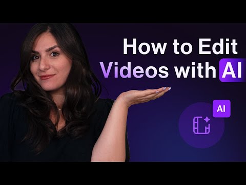 How to Edit Videos with AI