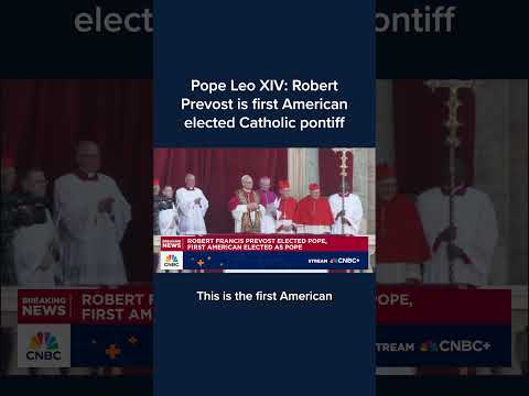 Pope Leo XIV: Robert Prevost is first American elected Catholic pontiff