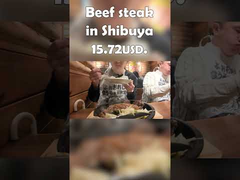 Beef steak in Shibuya 15.72USD.