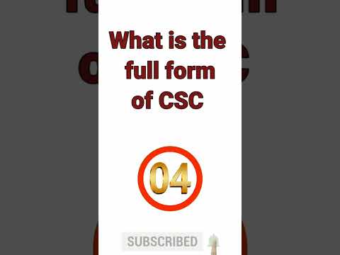What is the full form of CSC