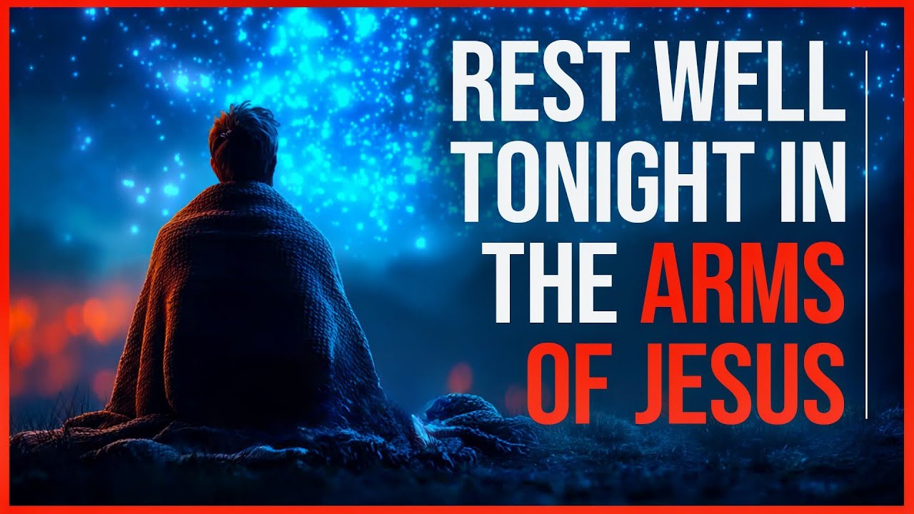 Late Night Prayers For Sleep | God's Promises | Fall Asleep To God's Word