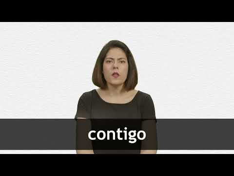 English Translation of “CONTIGO” | Collins Spanish-English Dictionary