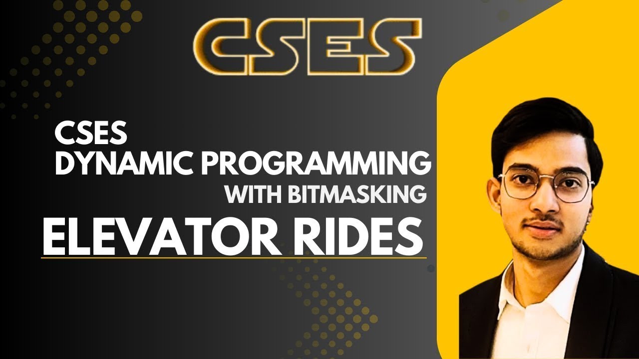 Elevator Rides || II CSES PROBLEM || Dynamic Programming || C++ Implementation
