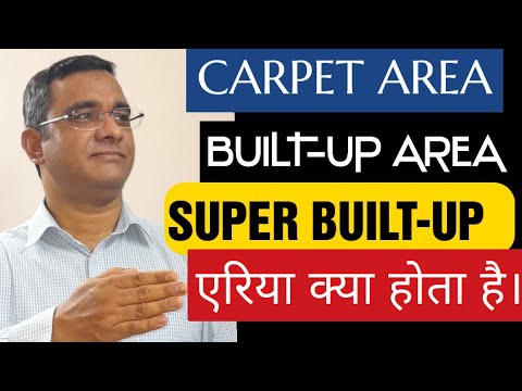 Carpet Area, Built Up Area, Super Built Up Area | How To Find Carpet/Built-Up/Super Built-Up Area I
