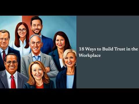 18 Ways to Build Trust in the Workplace