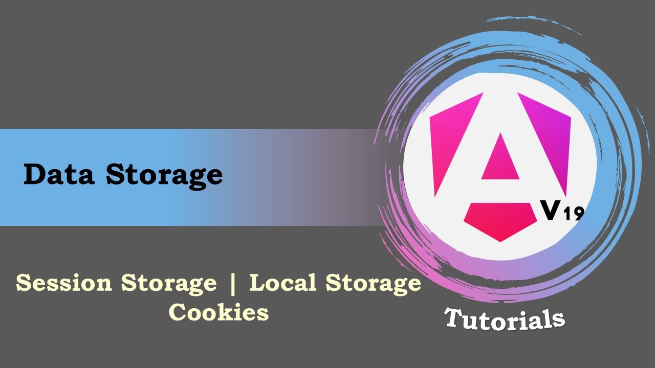 #26 - Angular 19 Tutorials | Angular Data Storage | Session Storage | Local Storage | Cookies