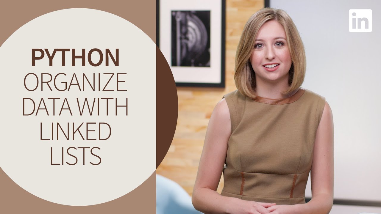 Python Tutorial - Organize data with LINKED LISTS