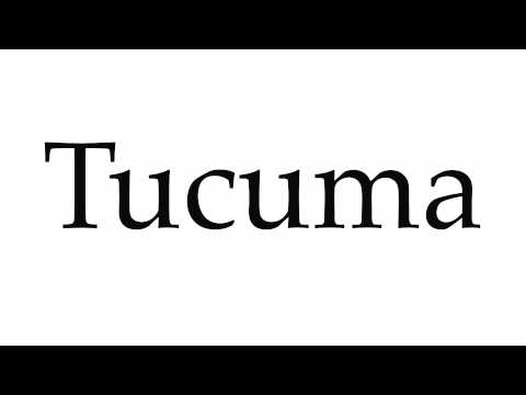 How to Pronounce Tucuma
