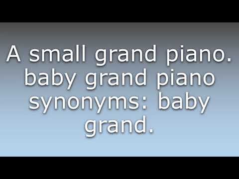 What does Baby grand piano mean?