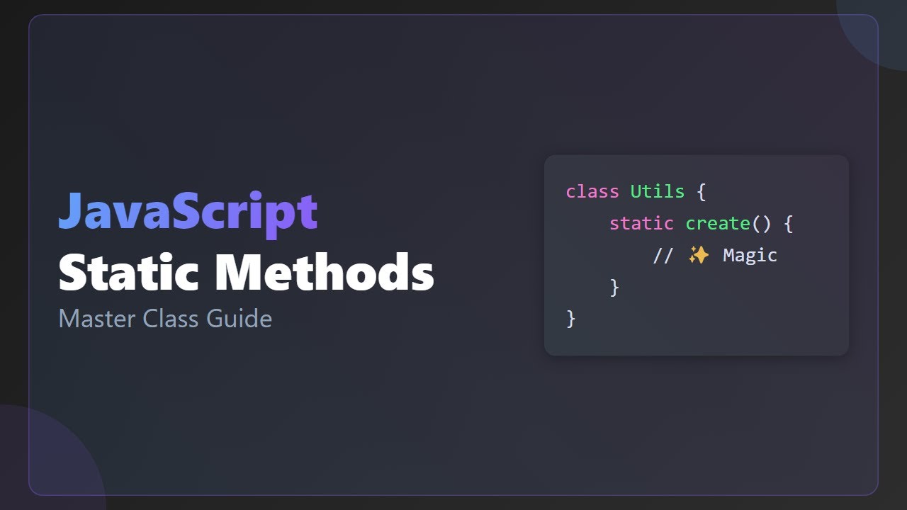 JavaScript Static Methods: A Beginner's Guide with Examples