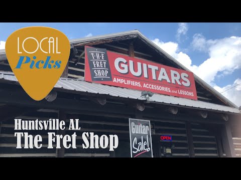 LOCAL PICKS Coolest Guitar Shops in Town | The Fret Shop | Huntsville AL