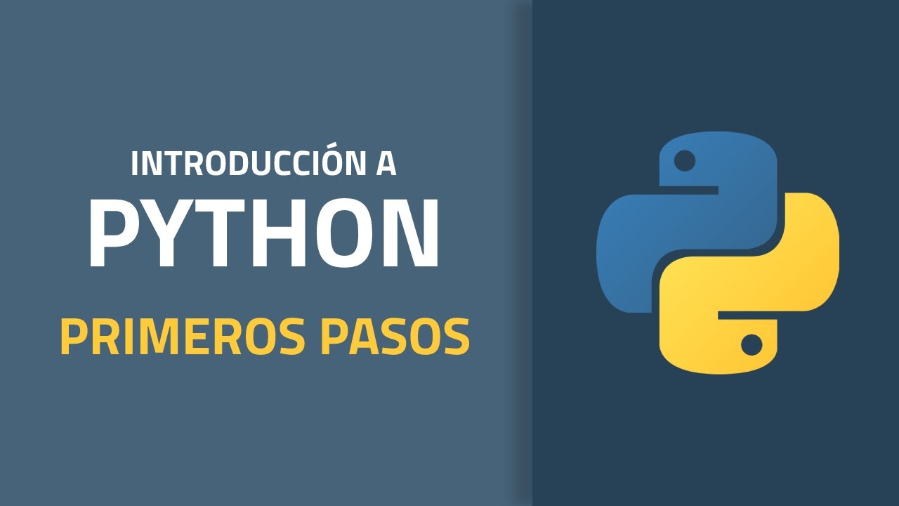 Introducción a Python: #1 Primeros pasos