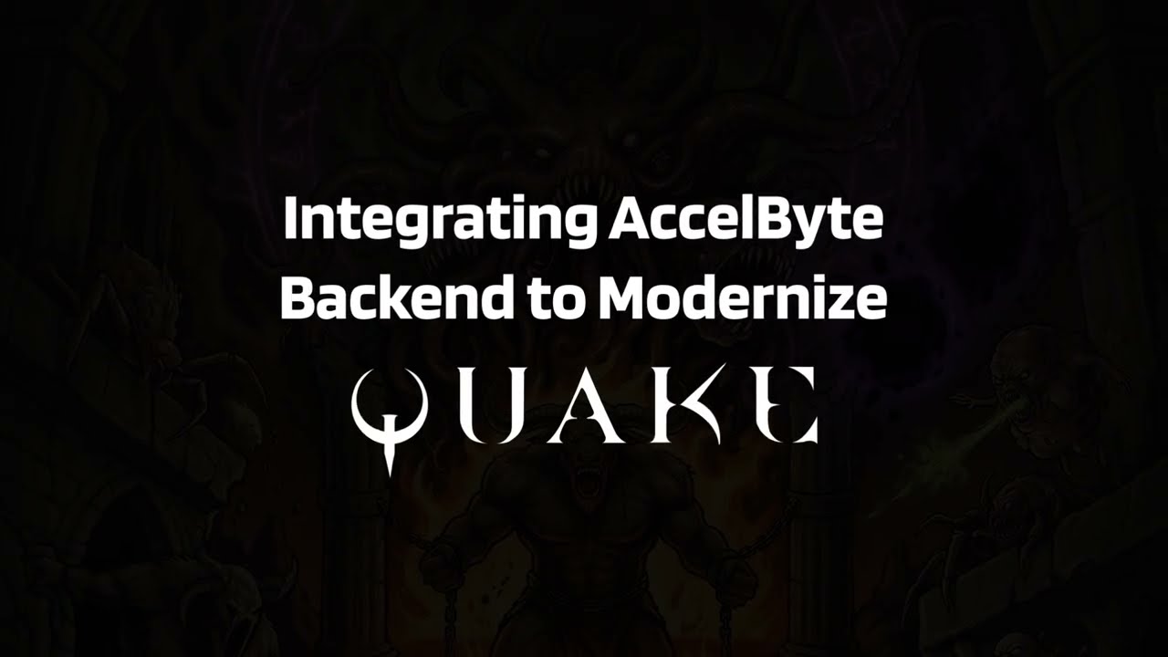 Modernizing 30-year old Quake Game's Backend with AccelByte Devlog — Episode 1