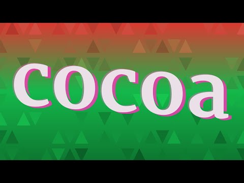 COCOA pronunciation • How to pronounce COCOA