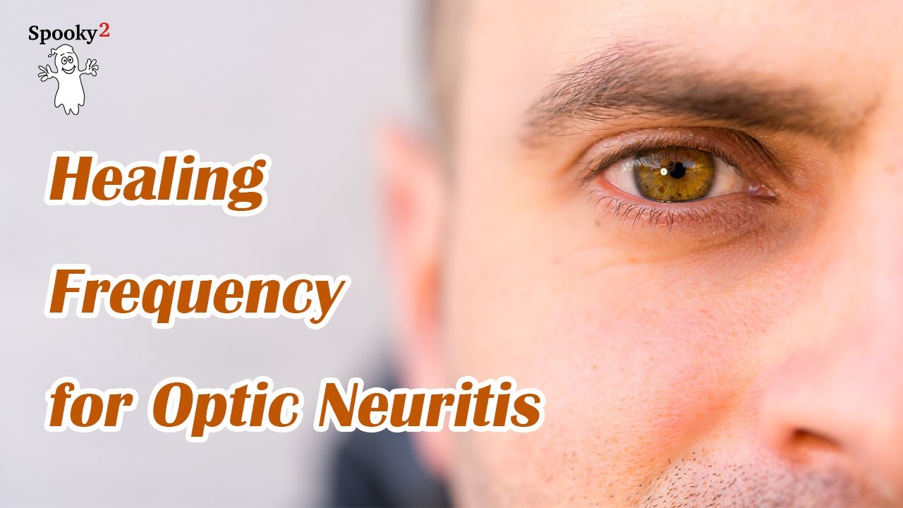 Healing Frequency for Optic Neuritis - Spooky2 Rife Frequencies