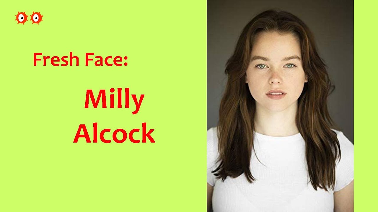 MILLY ALCOCK (Fresh Face & Rising Star)