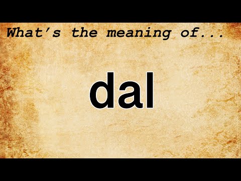 Dal Meaning : Definition of Dal