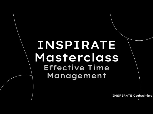 Mastering Time Management: Key Lessons from the INSPIRATE Masterclass | Galaxy.ai