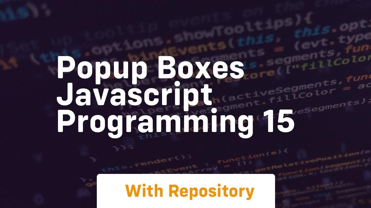 Popup boxes javascript programming 15