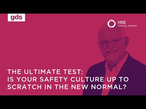 Terry Mathis - The Ultimate Test: Is Your Safety Culture Up To Scratch in the new normal?