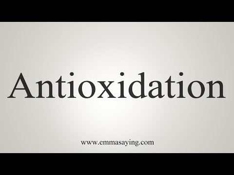 How To Say Antioxidation