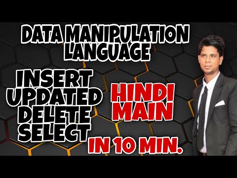 DML Data manipulation language Insert, Update, delete & Select In HINDI