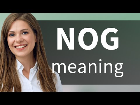 Nog • definition of NOG