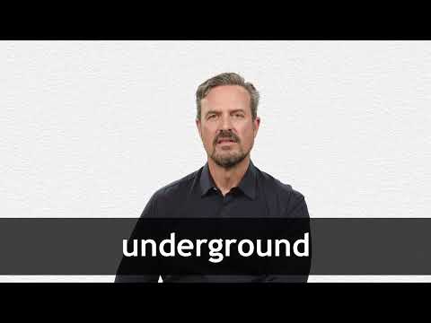 UNDERGROUND definition and meaning | Collins English Dictionary