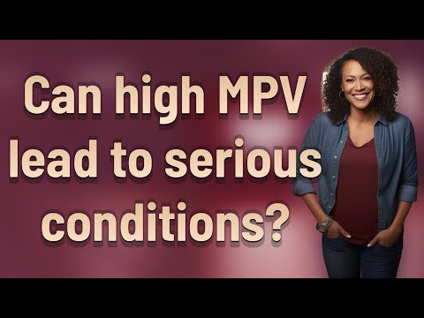 Can high MPV lead to serious conditions?