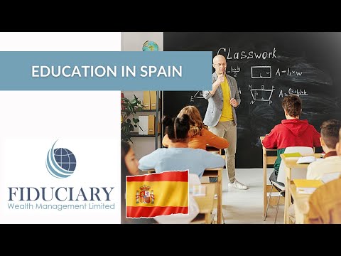 Schooling in Spain | Education System Overview | Top Schools in Spain | Fiduciary Wealth
