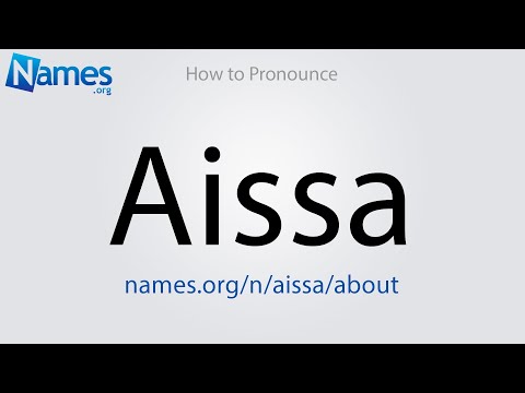 How to Pronounce Aissa