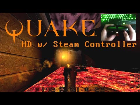 Quake HD Steam Controller In-depth Config Demo