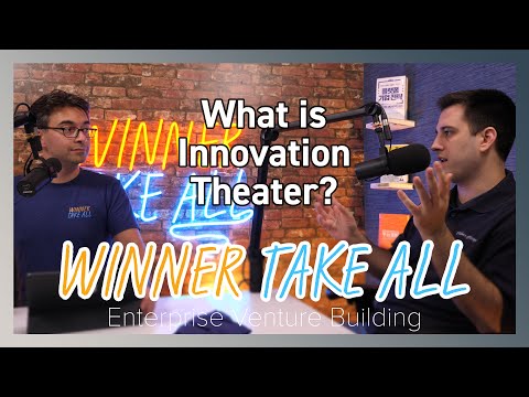 Innovation Theater: What Is It? | Winner Take All