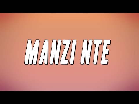 Tyler ICU, DJ Maphorisa - Manzi Nte (Masterpiece YVK, Ceeka RSA, MJ, Silas Africa, Al Xapo) [Lyrics]