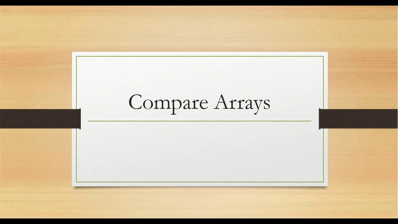 How to check if two arrays are equal in Java?