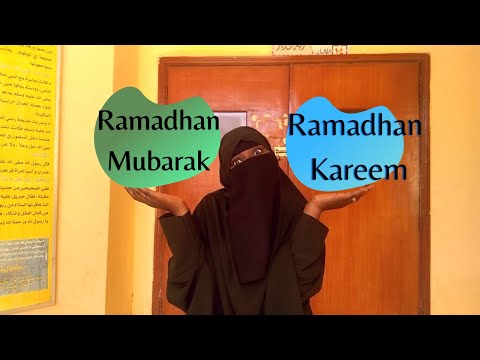 The difference between Ramadhan Mubarak and Ramadhan Kareem