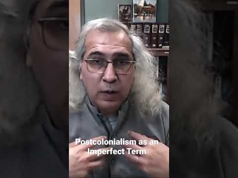Postcolonialism as an Imperfect Term