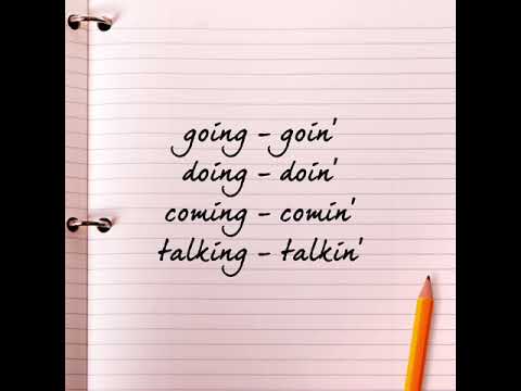 normal, casual pronunciation of -ING verb suffixes